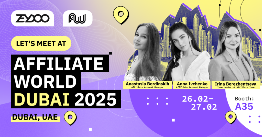 Join Zeydoo at Affiliate World Dubai 2025 | Booth #A35CPA Network